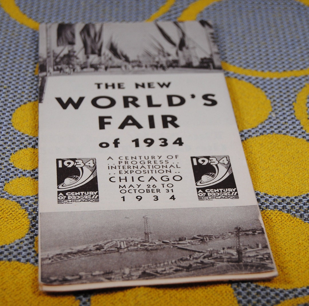 The New World's Fair of 1934: A Century of Progress, International ...