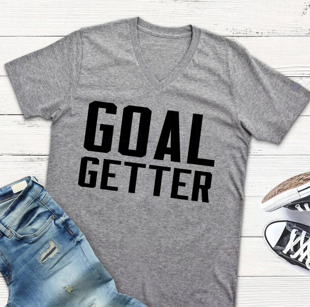 Goal Getter Shirt - Women's Shirt New Goal Shirt Shirt for Her Goals ...