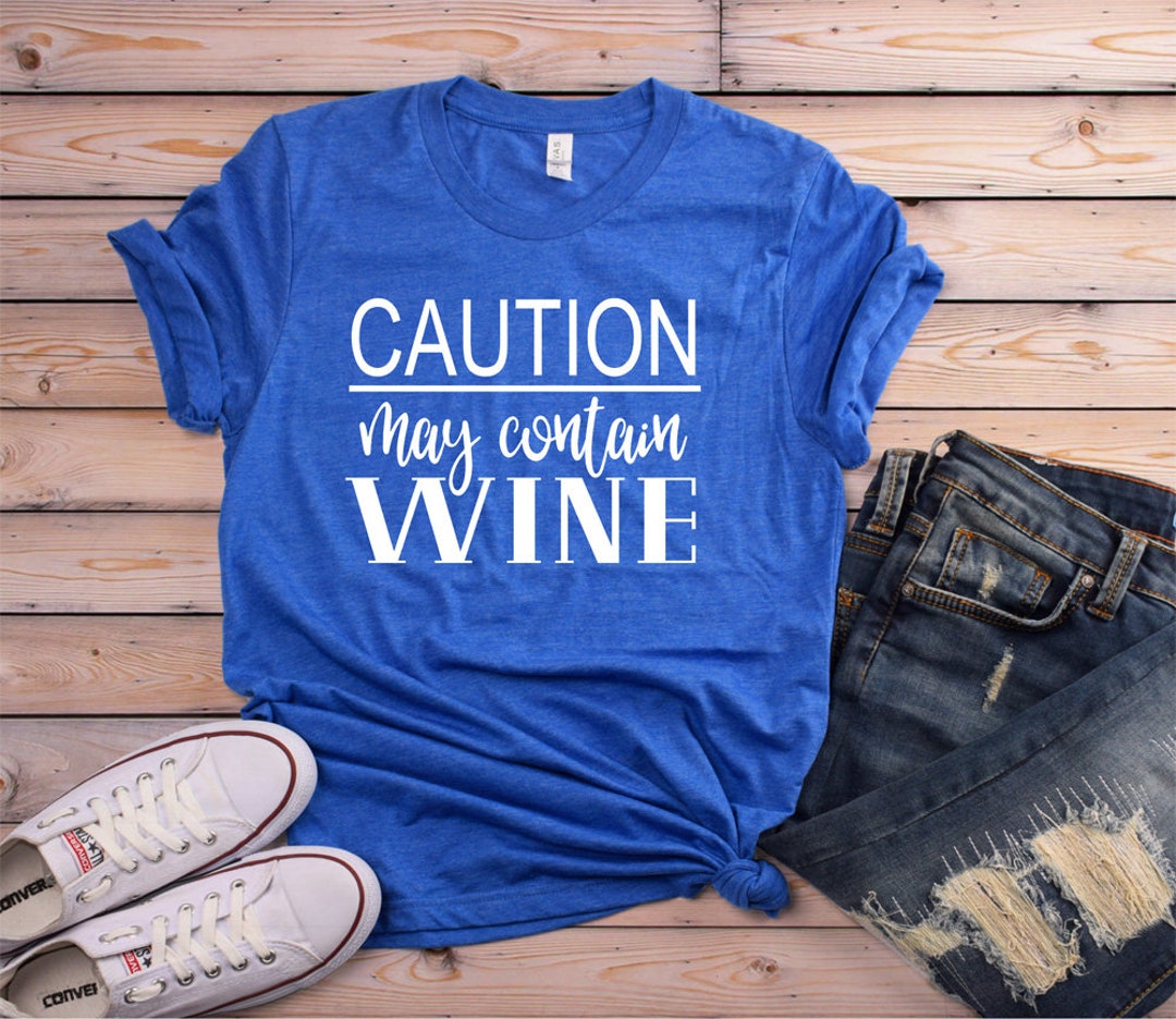 Caution May Contain Wine Shirt - Wine Shirt for Her - Gift for Wine ...