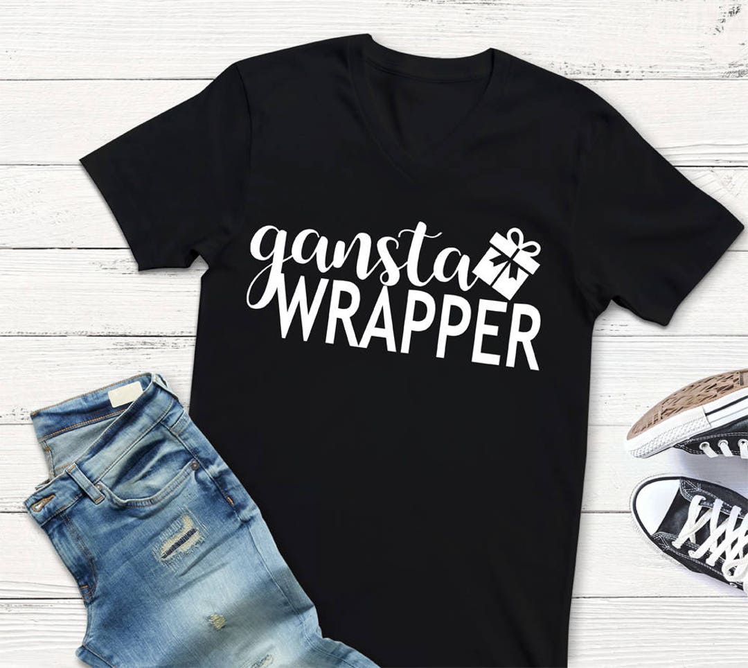 Gangsta Wrapper Shirt - Gangster Wrapper Womens Shirt - Funny Christmas ...
