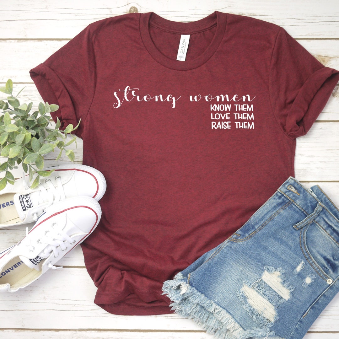Strong Women Shirt- Strong Woman Shirt- Strong Mama Shirt - Know Them ...