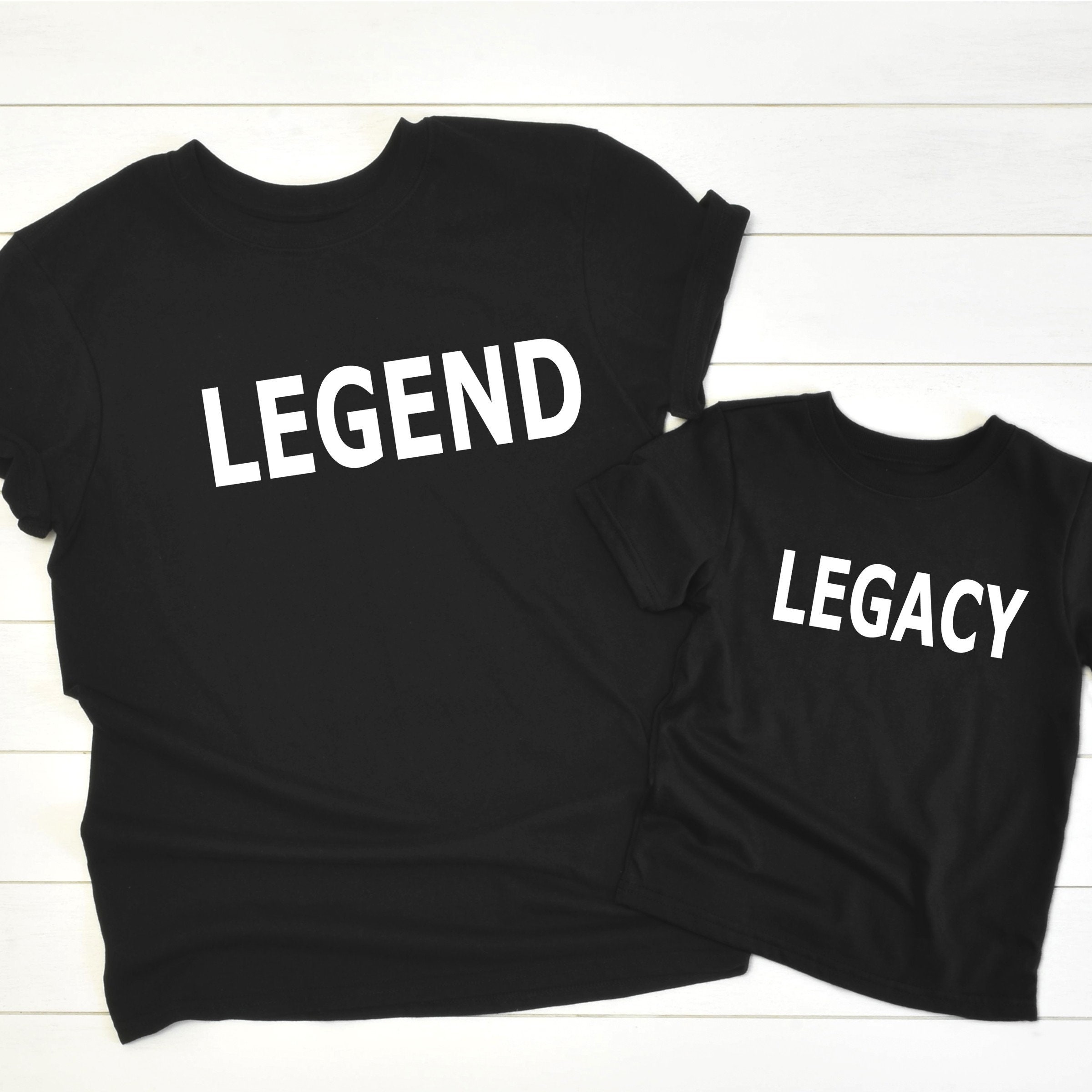 Legend and Legacy Shirts Legend Dad Shirt Legacy Kids Shirt - Etsy