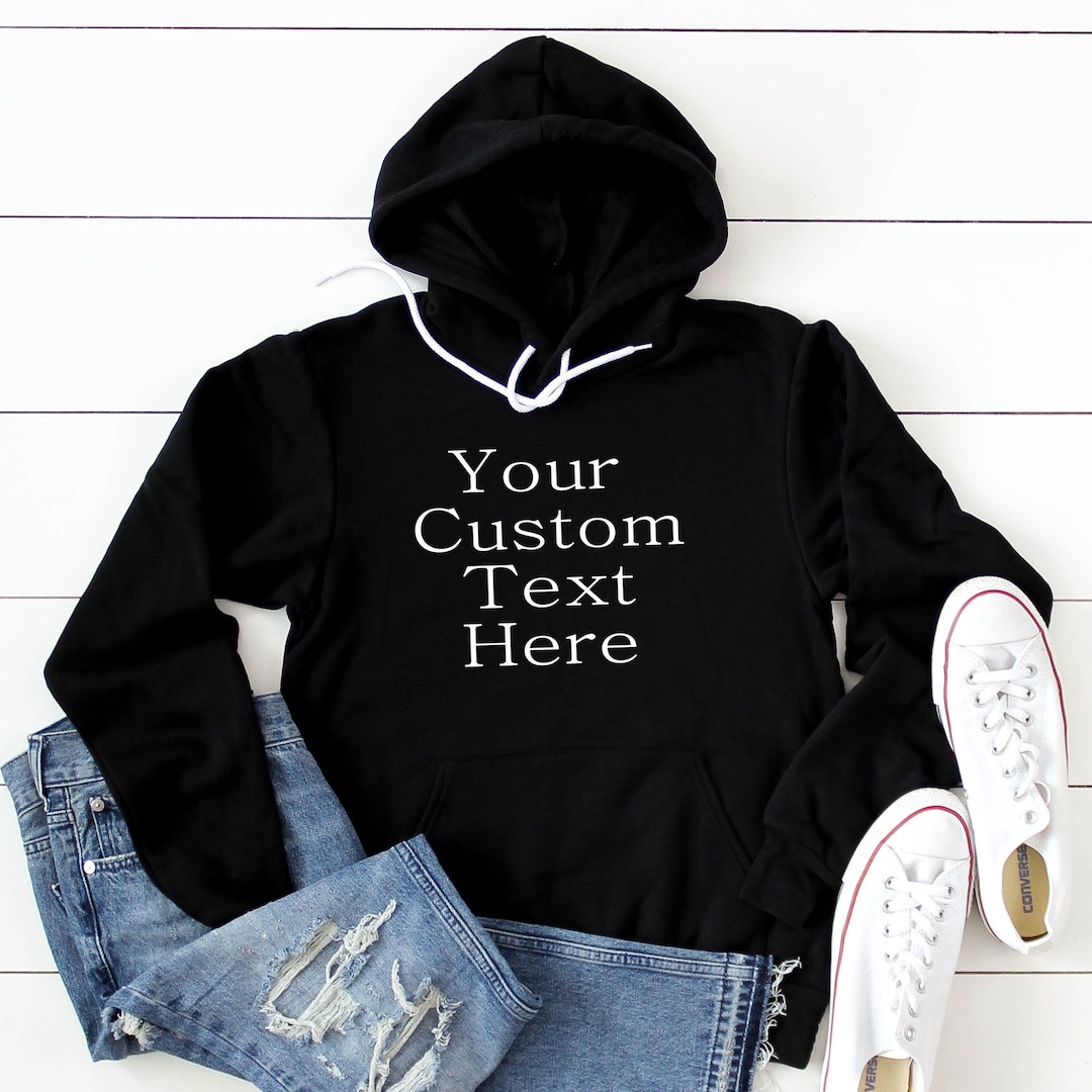 Custom Hoodie - My Text on a Hoodie - Custom Words on Hoodie - Custom ...