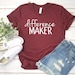 Difference Maker Shirt - Make a Difference Shirt - Shirt for Teacher ...