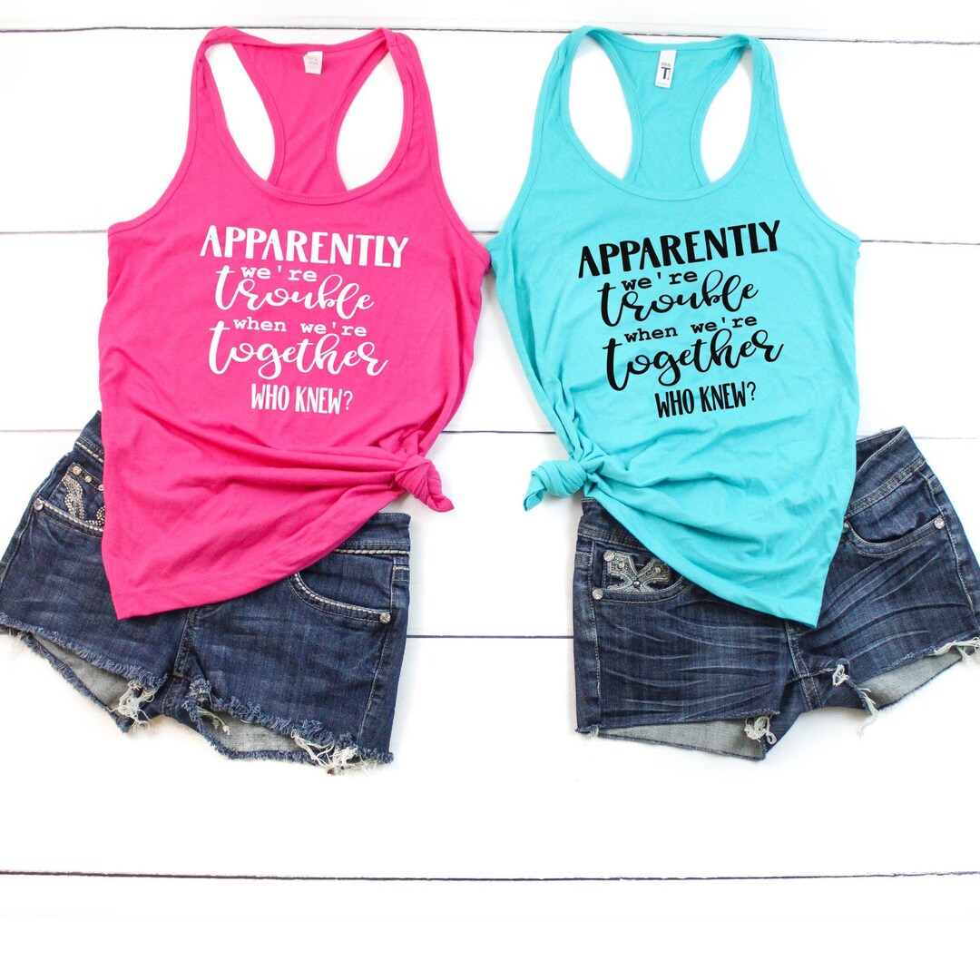 We're Trouble When We're Together Tank Tops - Trouble Tank Tops ...