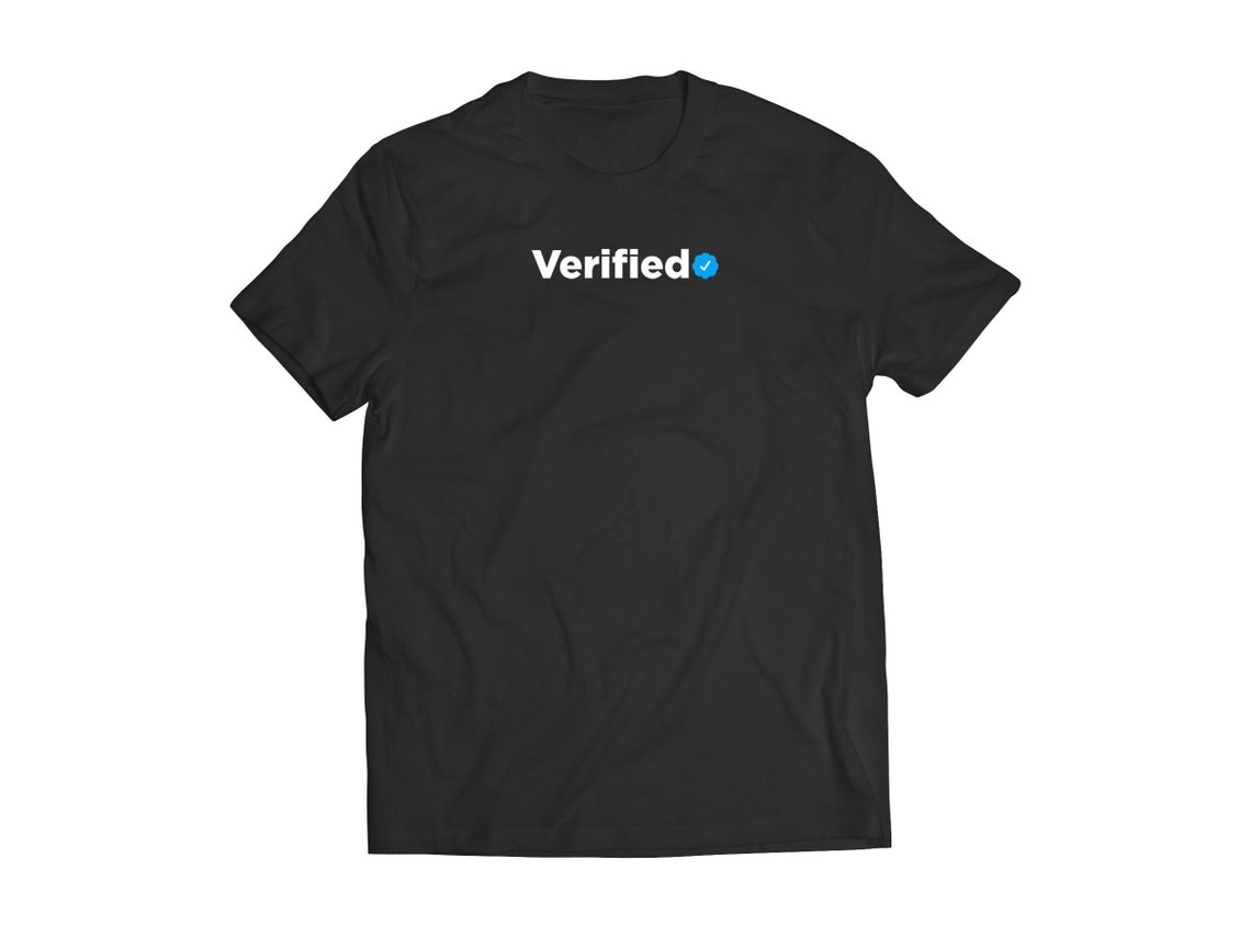 Verified Check Mark Shirt Verified Twitter Custom Shirt - Etsy