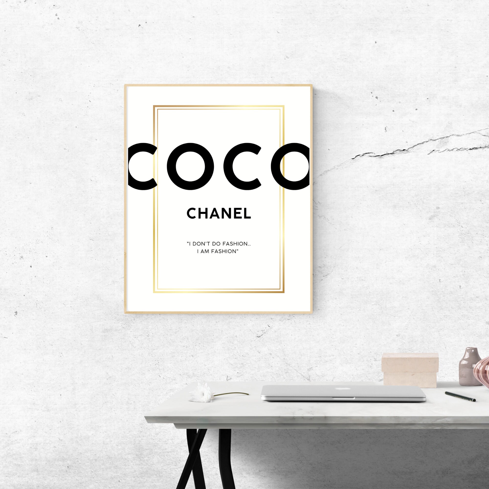 Coco Chanel Wall Print. I Don't Do Fashion, I Am Fashion. Coco Chanel ...