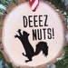 Wooden Funny Christmas Ornament Deeez Nuts, Balls, Deez, Dr. Dre, Brady ...
