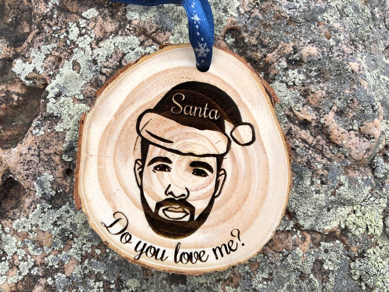 Wooden Christmas Ornament Drake Santa Do You Love Me Rap - Etsy