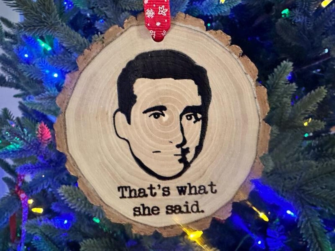 That's What She Said Wooden Slice Christmas Ornament, the Office TV ...