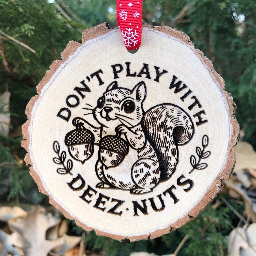 Deez Nuts Funny Christmas Ornament, Novelty, Balls, Dr. Dre, Squirrel ...