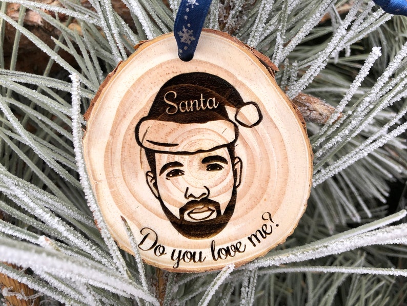 Wooden Christmas Ornament Drake Santa Do You Love Me Rap - Etsy