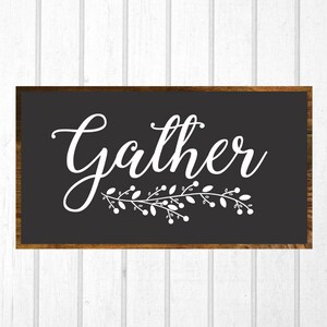 Gather Sign, Gather Printable, Modern Farmhouse, , Cuttable, SVG ...