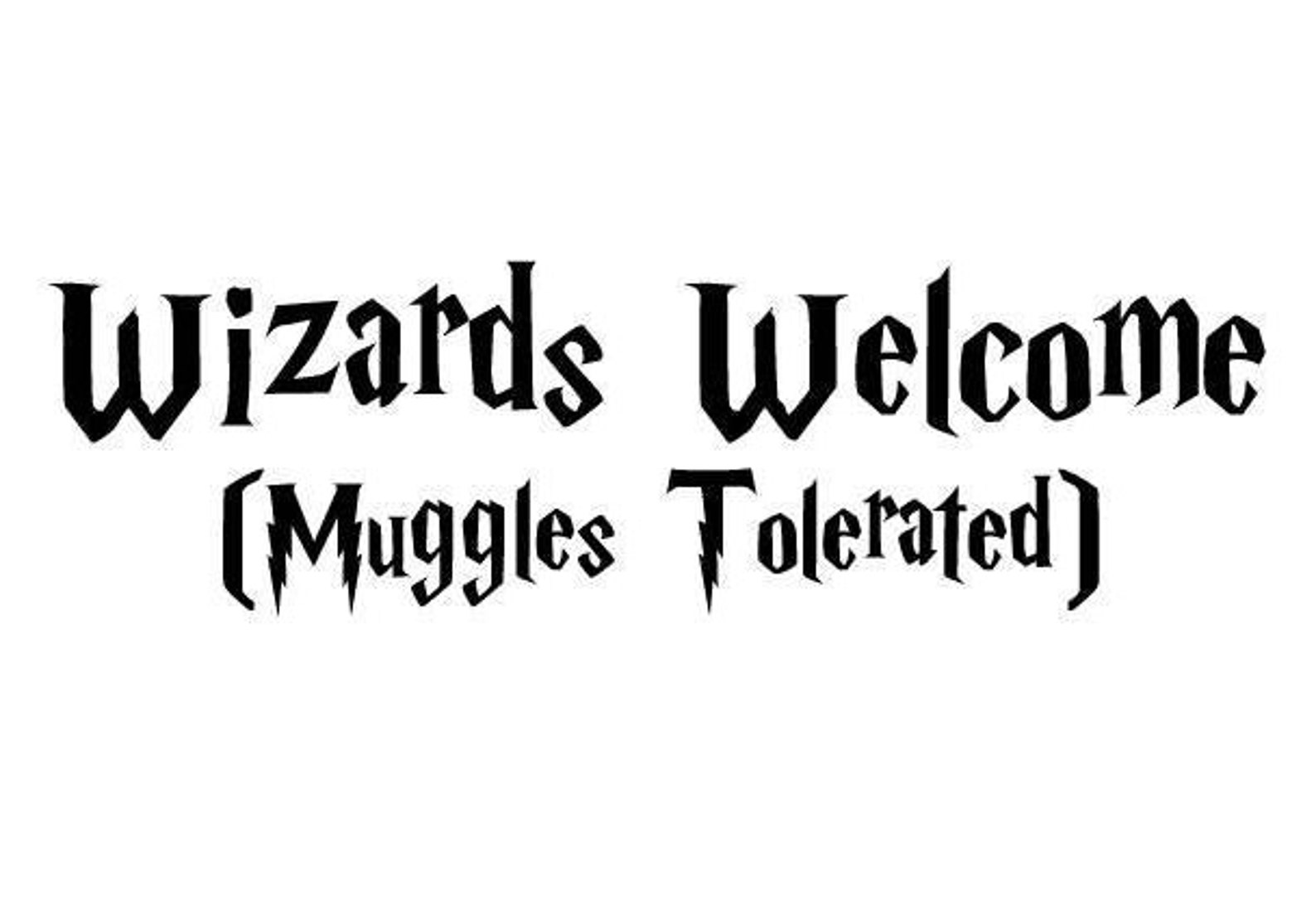 Muggles Muggles Sign No Muggles Sign Wizards Welcome Harry | Etsy