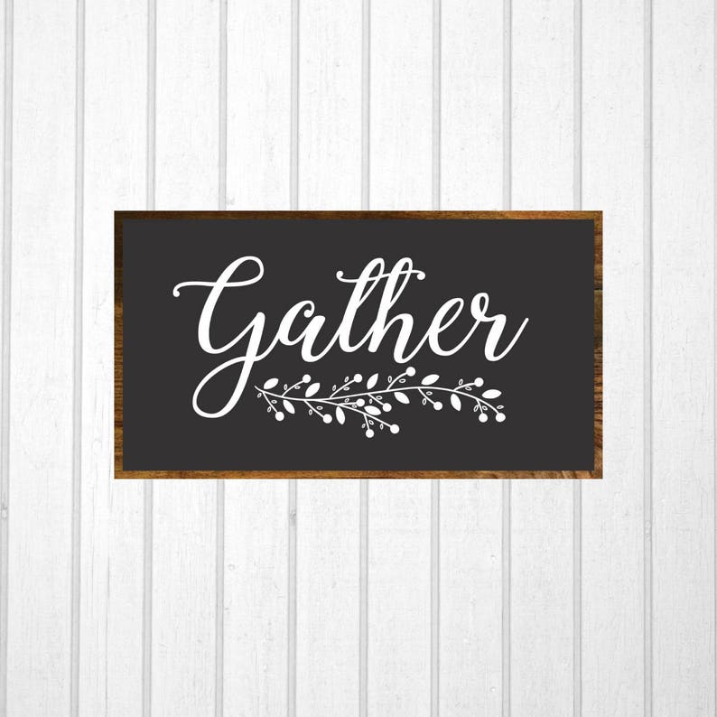 Gather Sign Gather Printable Modern Farmhouse Cuttable - Etsy