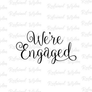 Wedding Cut File, Engagement, Wedding SVG, We're Engaged, DIY Wedding ...