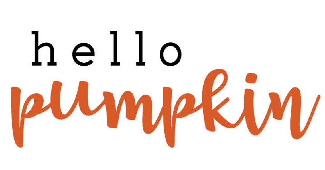 Hello Pumpkin Sign Hello Pumpkin Hello Sign Cuttable Cut - Etsy