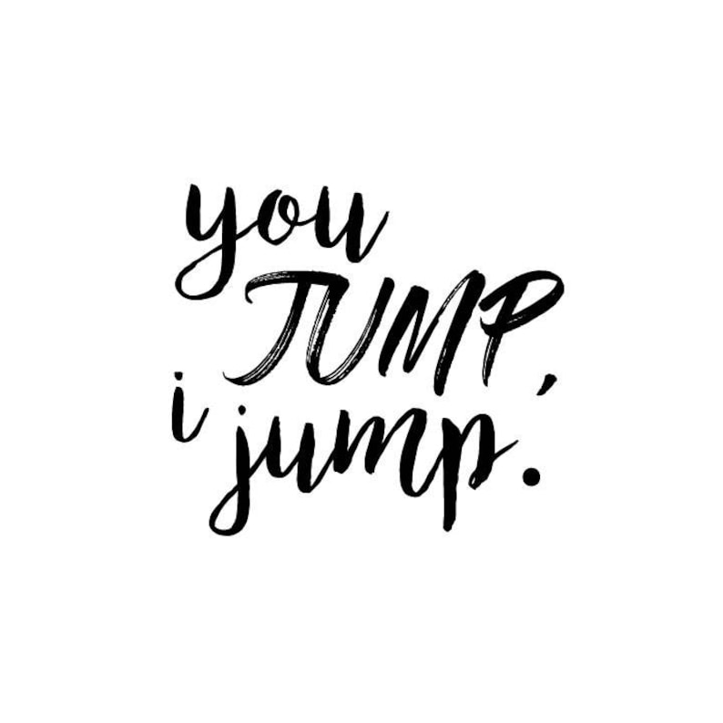 You Jump I Jump Print You Jump I Jump Titanic Quote Etsy