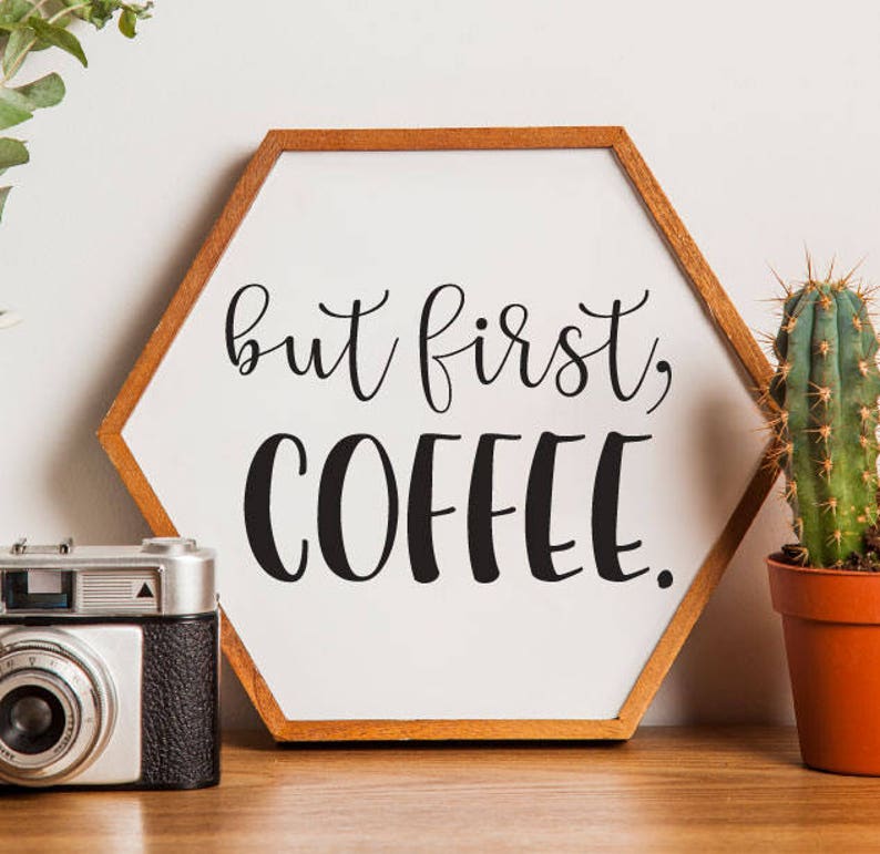But First Coffee Sign Coffee Sign But First Coffee | Etsy