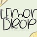 Lemon Drop Font - Cute & Quirky Handwritten Font, Fonts for Cricut ...