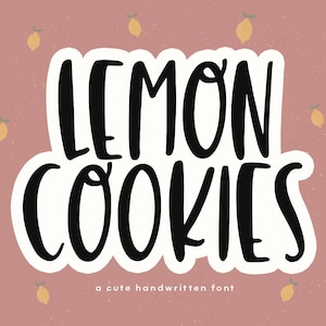 Lemon Cookies Font - Quirky Handwritten Font, Smooth Font, Cricut Font ...