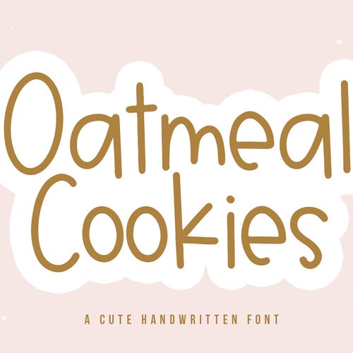 Oatmeal Cookies Font Fun Handwritten Font Cricut Font Kids - Etsy