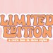 Limited Edition Font Retro Font Modern Font Boho Font - Etsy