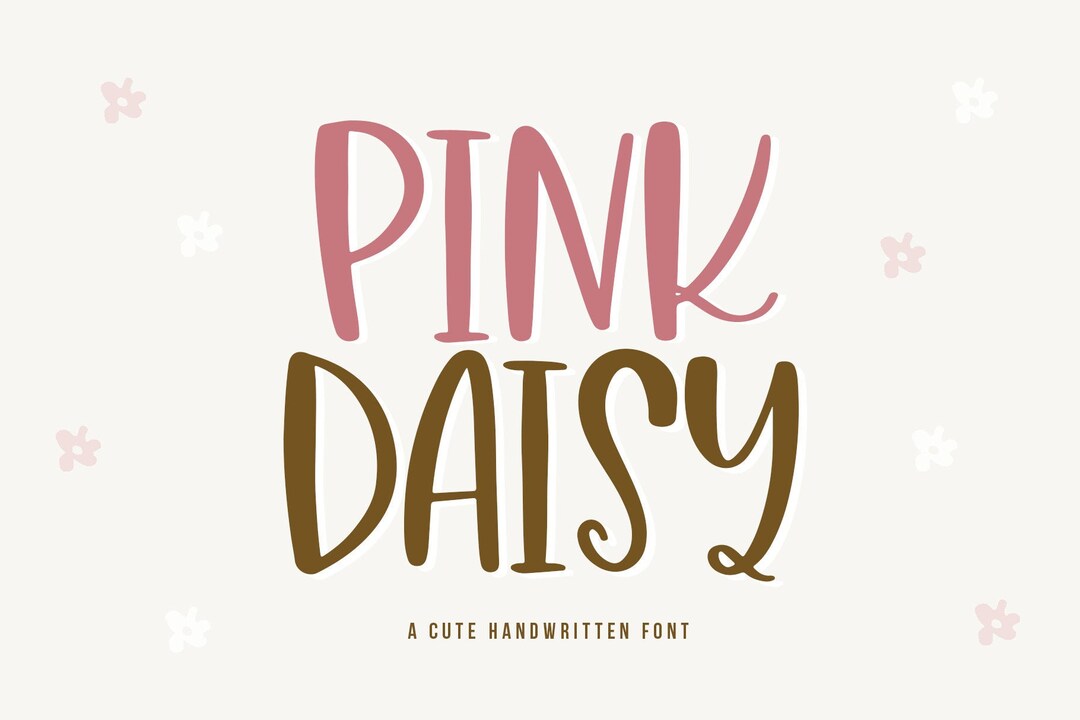Pink Daisy Font - Fun & Quirky Handwritten Font, Cricut Font, Crafting ...