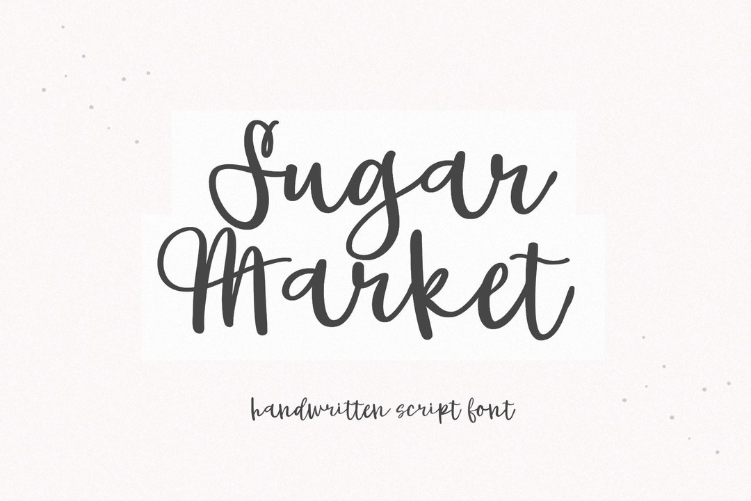 Sugar Market Font - Handwritten Script Font, Cricut Fonts, Farmhouse ...