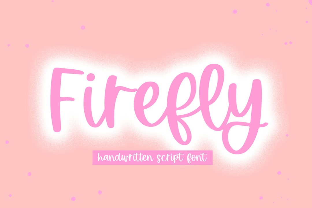 Firefly Font - Handwritten Script Font, Cricut Fonts, Calligraphy ...