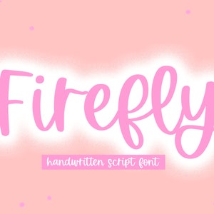 Firefly Font - Handwritten Script Font, Cricut Fonts, Calligraphy ...