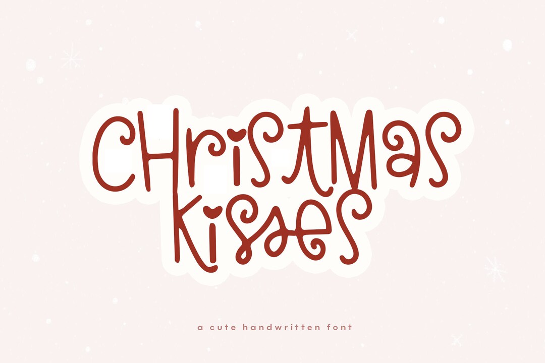 Christmas Kisses Font - Christmas Font, Holiday Font, Fonts for Cricut ...