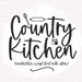 Country Kitchen Font - Farmhouse Script Font, Cricut Fonts, Farmhouse ...