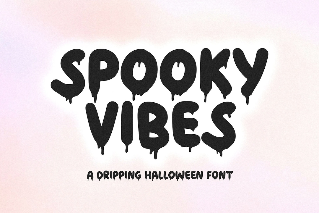 Spooky Vibes Font Dripping Font, Handwritten Font, Cricut Fonts ...