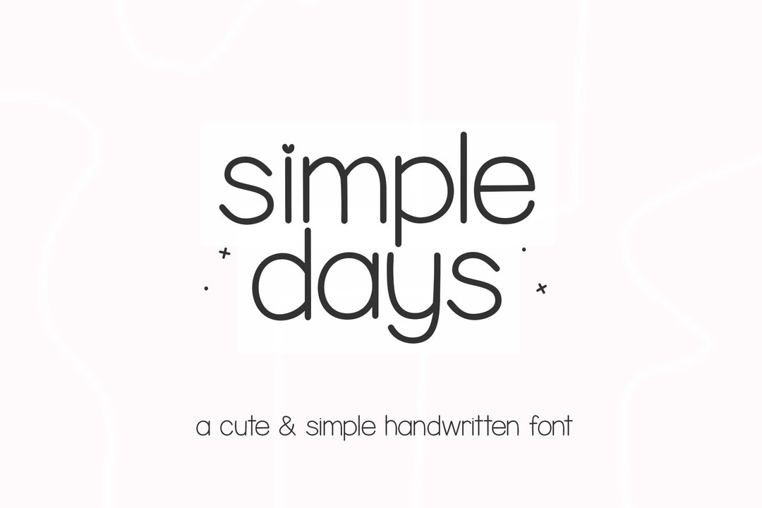 Simple Days Font - Cute Font, Cricut Fonts, Procreate Fonts, Fonts for ...
