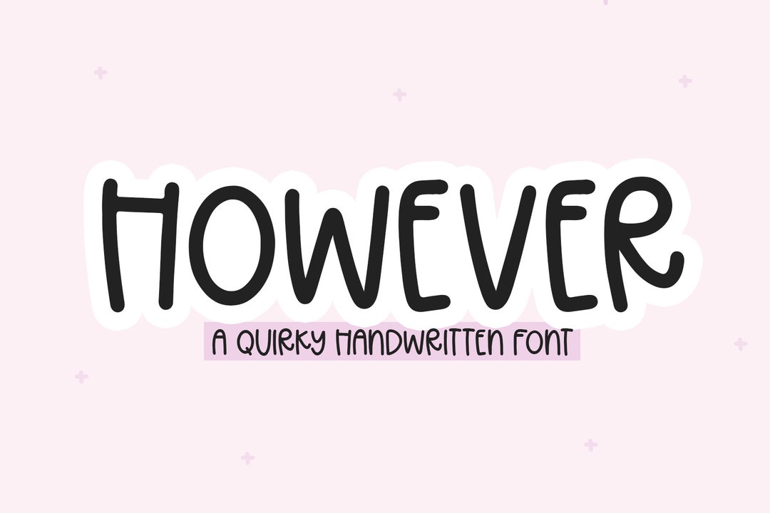 However Font - Handwritten Font, Cricut Fonts, Cute Font, Fonts for ...