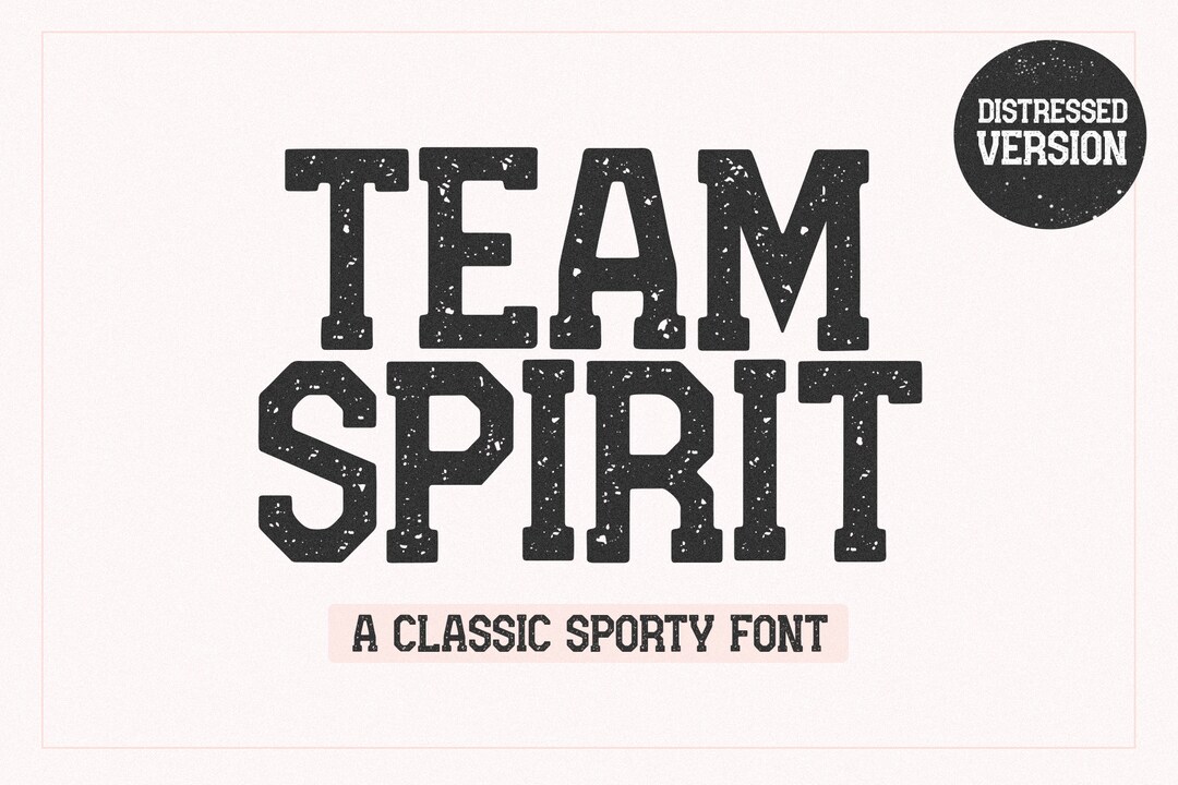 Team Spirit Distressed Font - Sports Font, Retro Font, Cricut Fonts ...