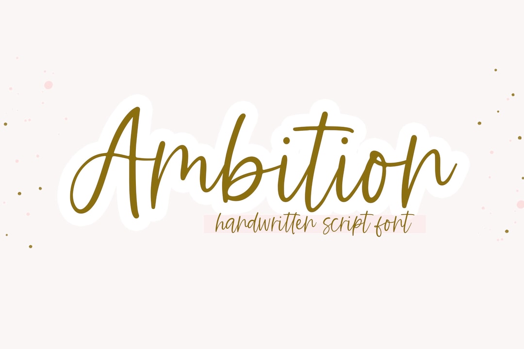 Ambition Font - Handwritten Script Font, Cricut Font, Modern ...