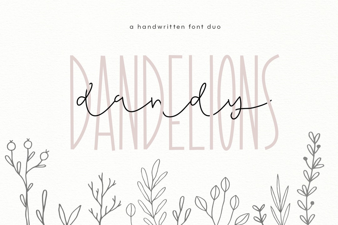 Dandy Dandelions Handwritten Script and Print Duo, Cricut Fonts ...