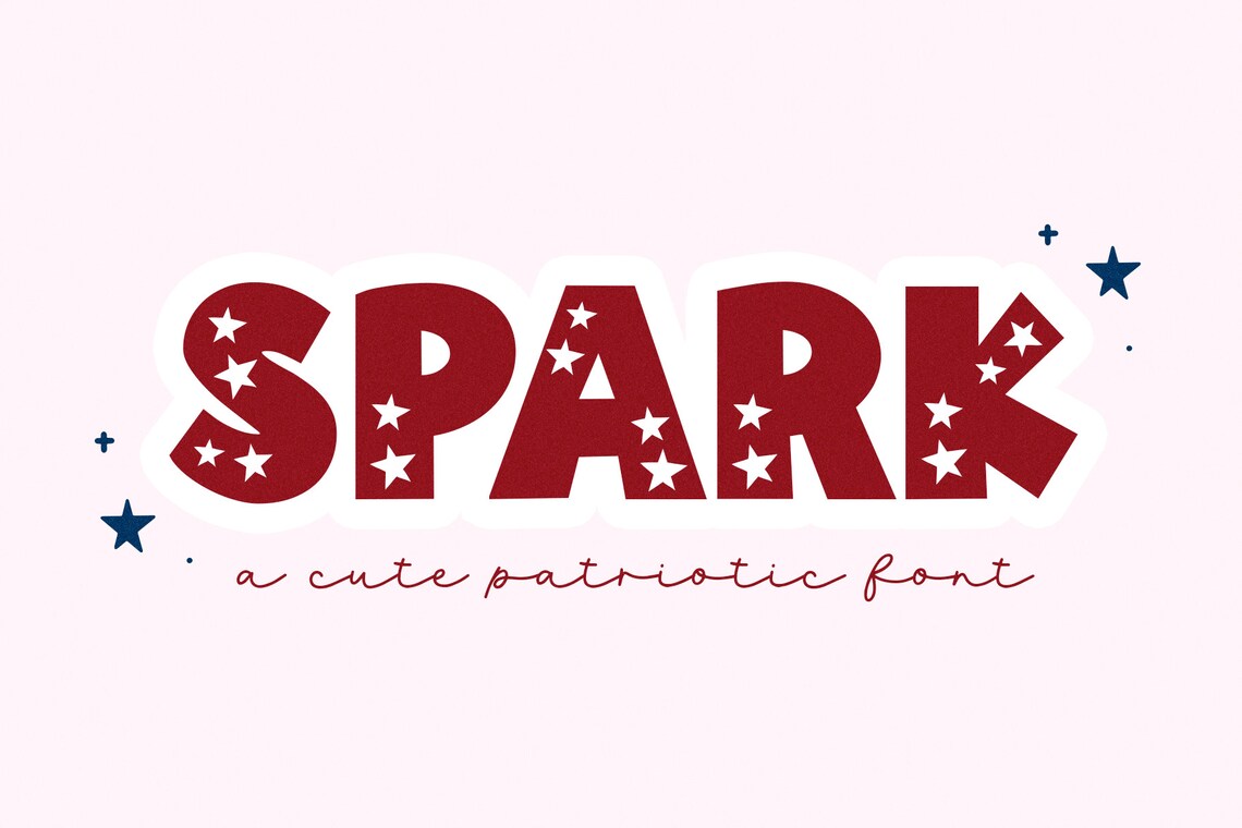 Spark Font - Fourth of July Font, Cricut Font, July 4th Fonts, Stars ...