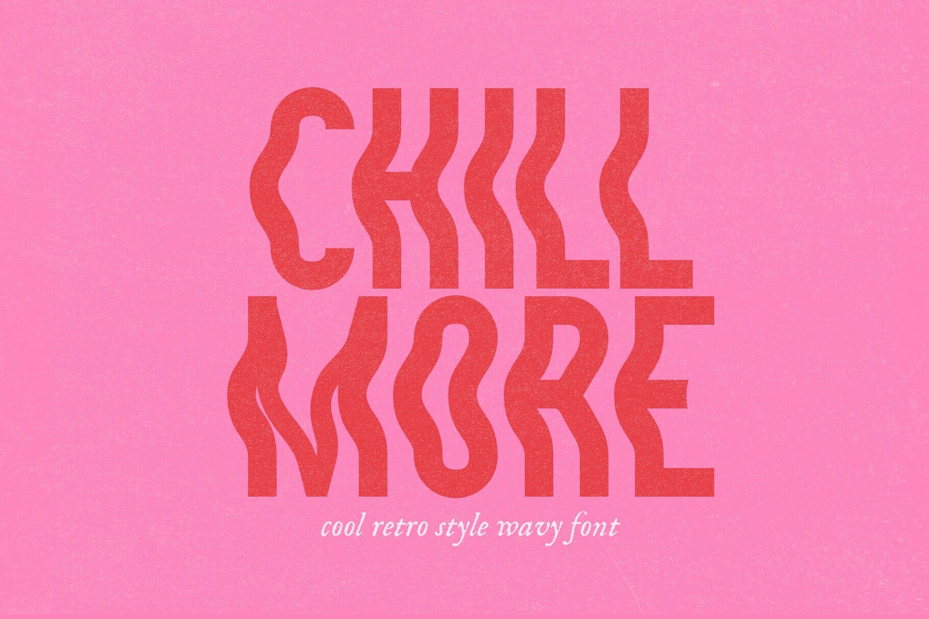 Chill More Font - Wavy Font, Retro Font, Groovy Font, Modern Font ...