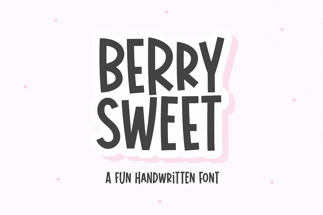 Berry Sweet Font - Cute Font, Cricut Fonts, Fun Font, Handwritten Fonts ...