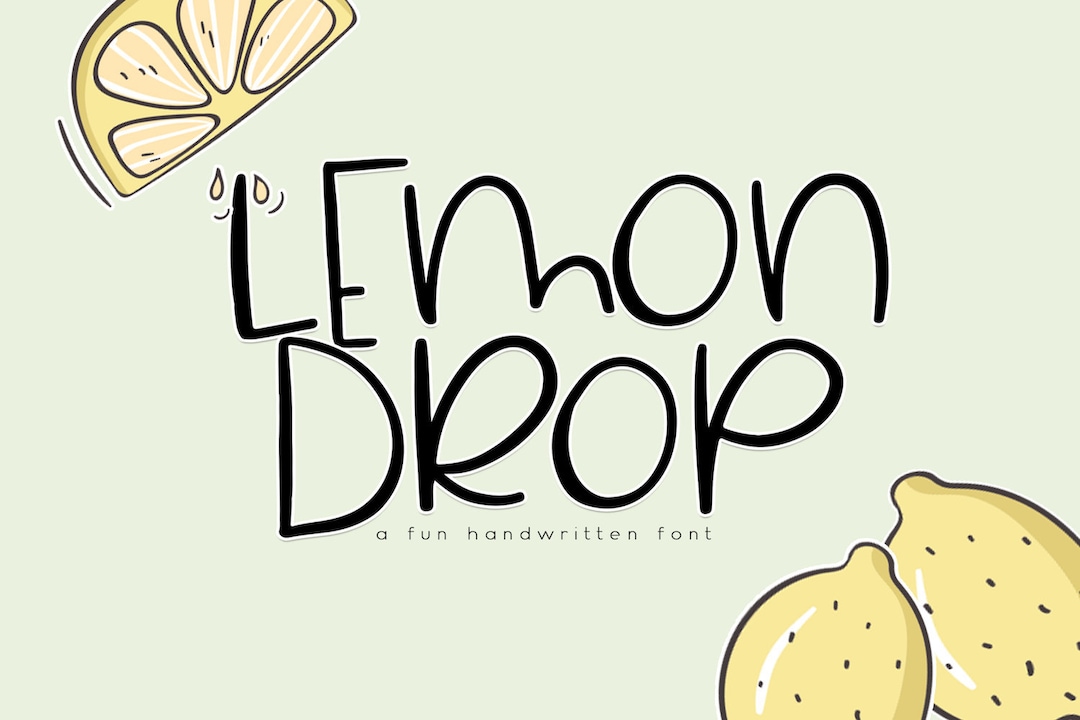 Lemon Drop Font - Cute & Quirky Handwritten Font, Fonts for Cricut ...