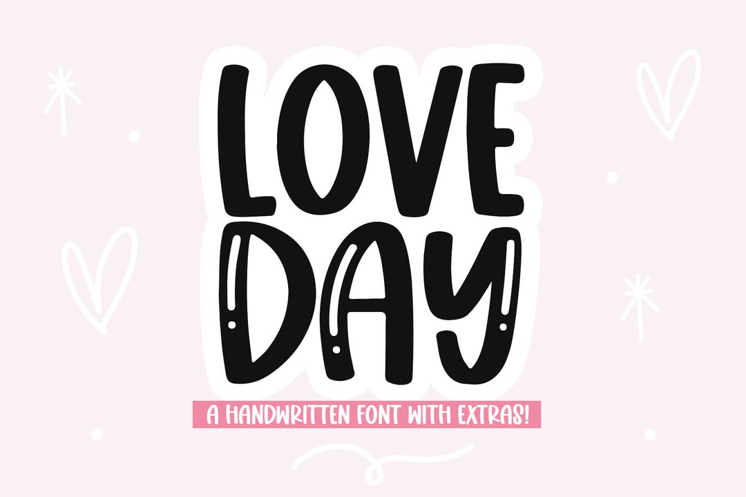 Love Day Font - Handwritten Font, Bubble Font, Cricut Fonts, Valentine ...