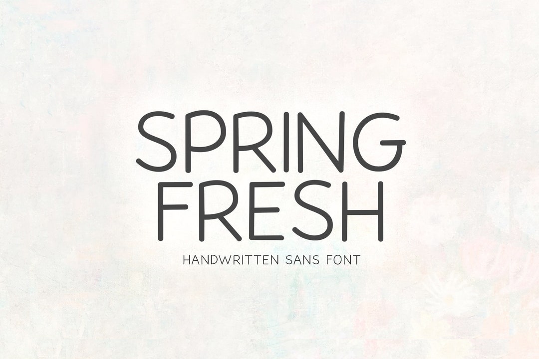 Spring Fresh Font - Handwritten Font, Sans Font, Cricut Fonts ...
