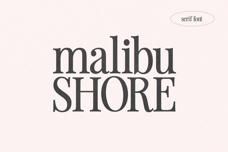 Malibu Shore Font - Serif Font, Modern Font, Stylish Font, Classy Fonts ...