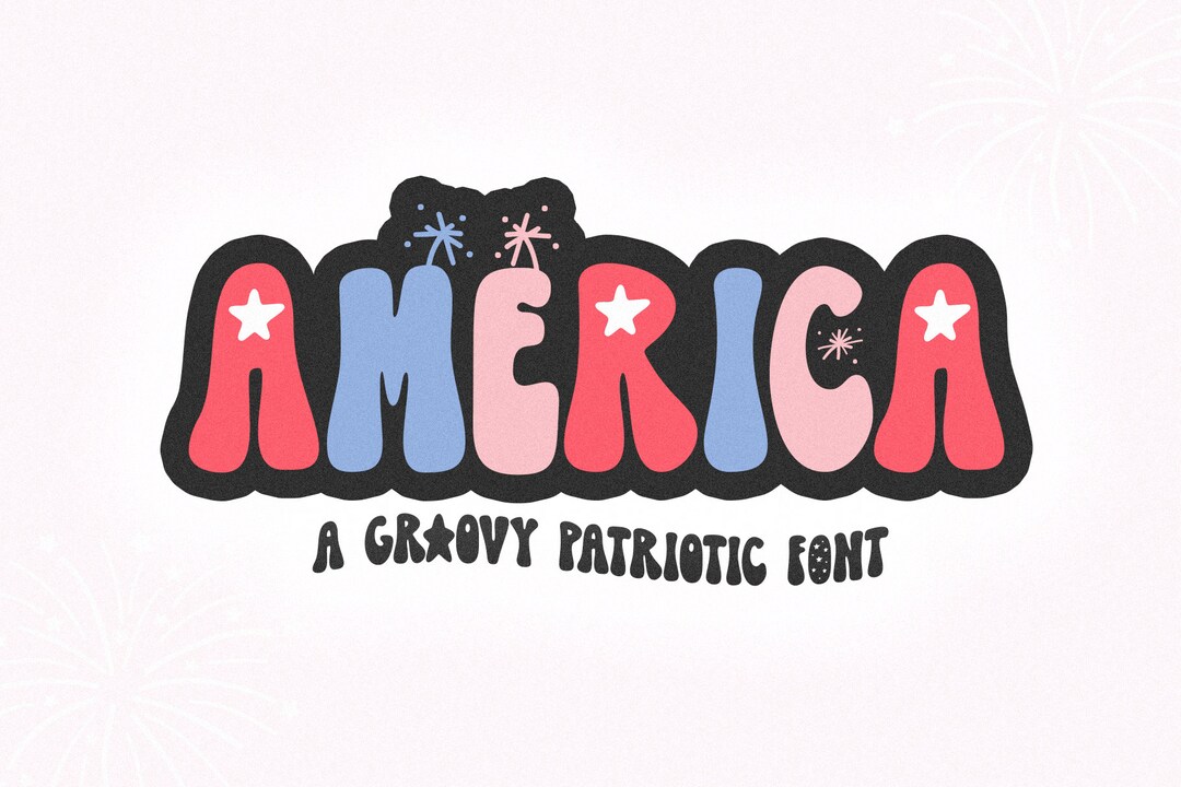 America Font - Groovy Font, July 4th Font, Patriotic Font, Cricut Fonts ...