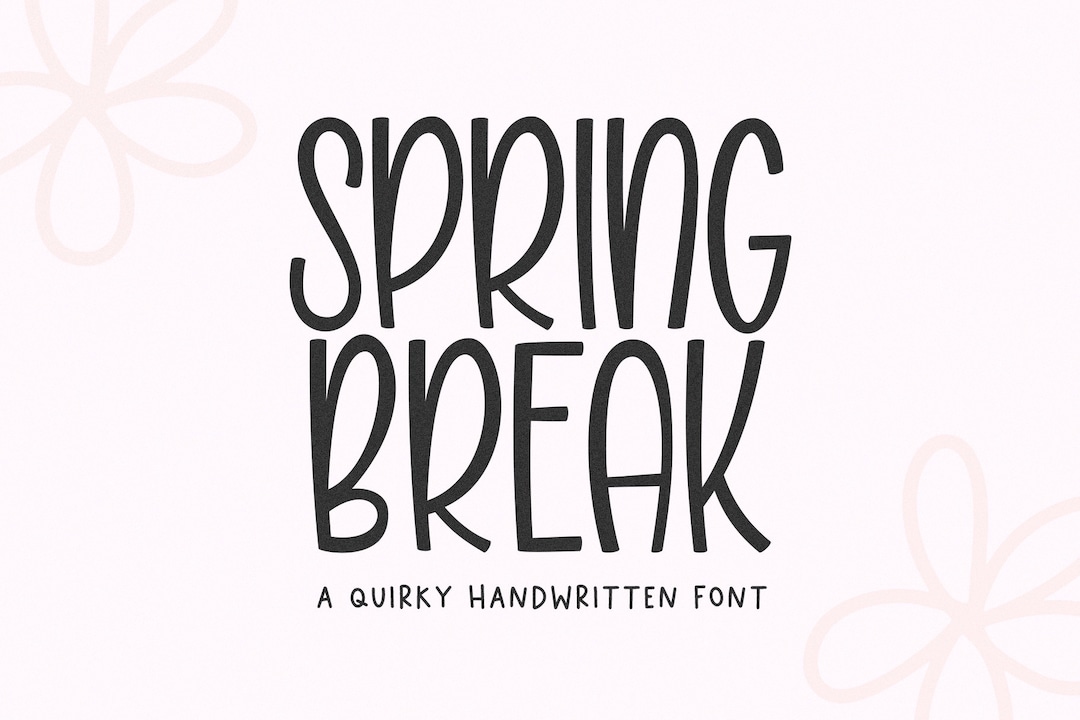 Spring Break Font - Handwritten Font, Cricut Fonts, Procreate Fonts ...