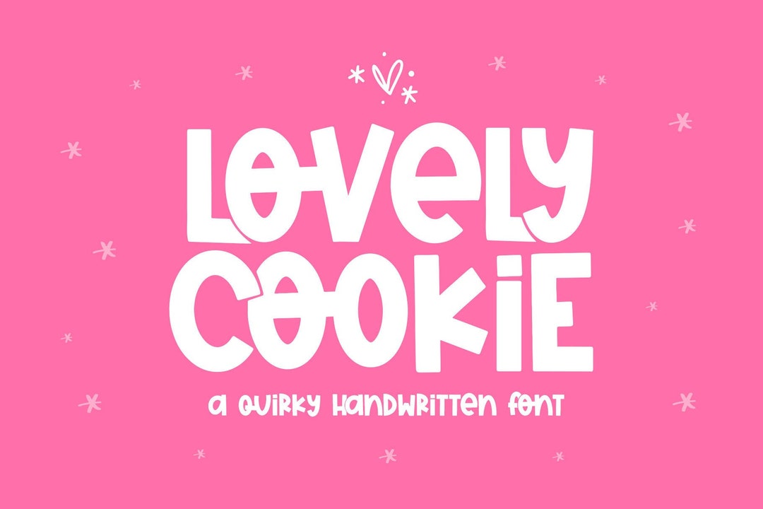 Lovely Cookie Font - Quirky Handwritten Font, Cricut Fonts, Bold Fonts ...