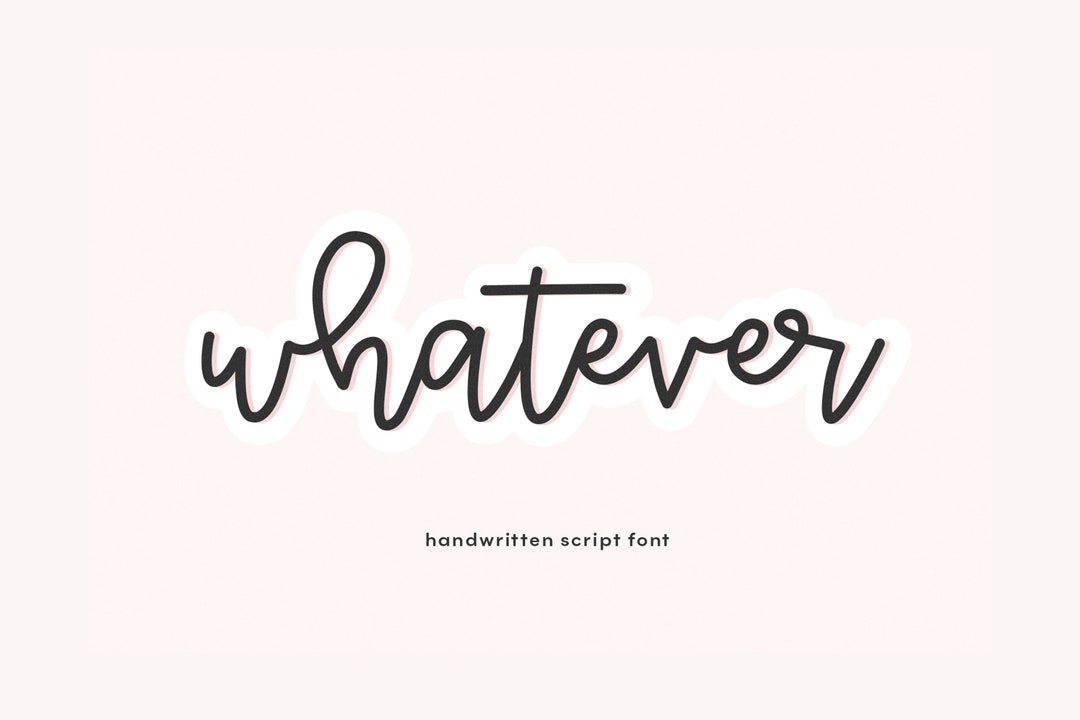 Whatever Font - Handwritten Script Font, Cricut Fonts, Cursive Font ...